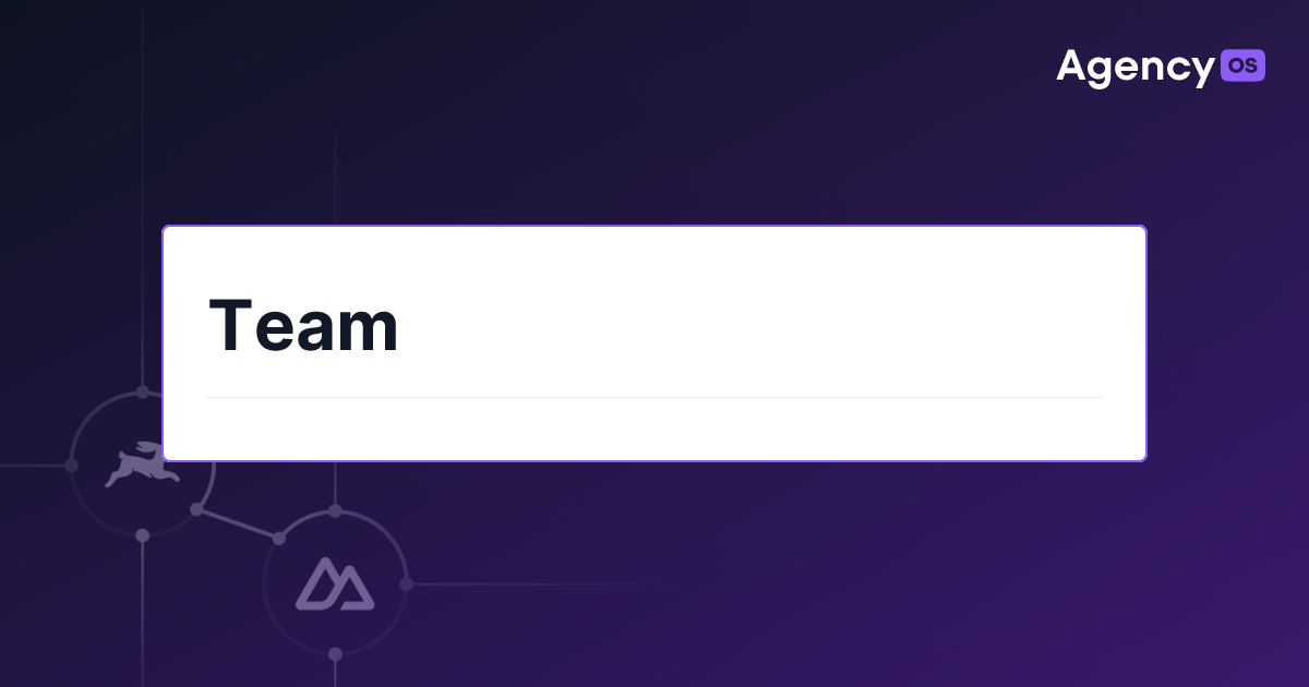 Team - Agency OS